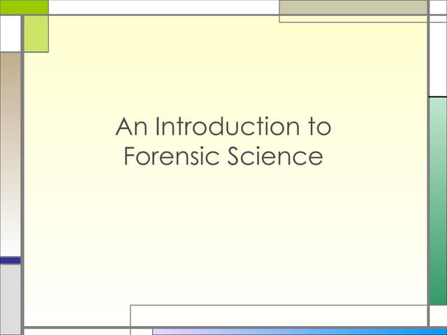 Introduction to Forensic Science | PPT