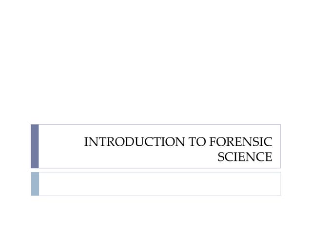 Introduction To Forensic Science Ppt