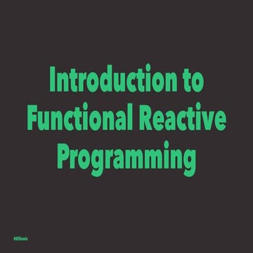 Introduction To Functional Reactive Programming Poznan Ppt 