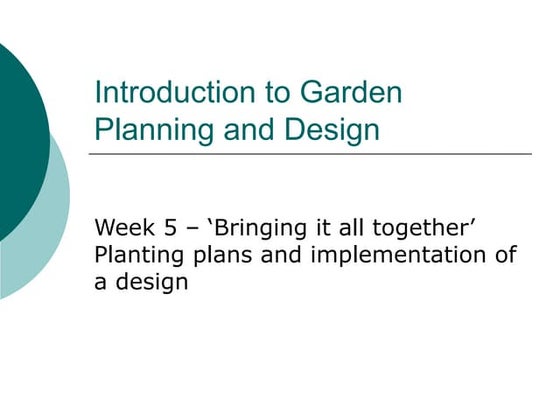 Introduction to garden planning and design session 4 | PPT
