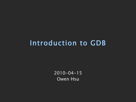 Debugging With Gnu Debugger Gdb Ppt 5472
