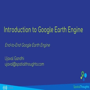 Introduction to Google Earth Engine- GEE helping in image analysis.pptx | Computing | Technology ...
