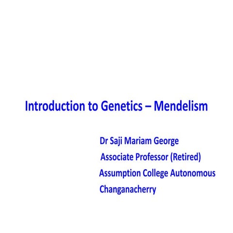 Introduction to Genetics - Mendelism SMG | PPTX