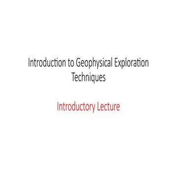 Introduction to Geophysical Exploration Techniques.pptx