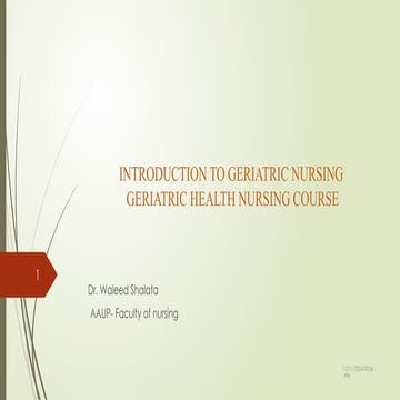 INTRODUCTION TO GERIATRIC NURSING- 1 (2 ...