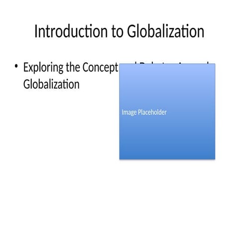 Introduction_to_Globalization PowerPoint | PPTX