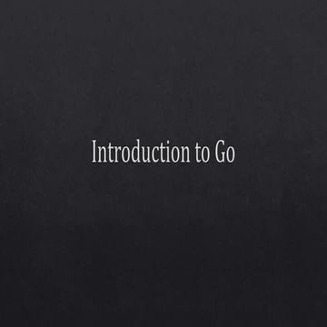 Introduction to Go | PPTX