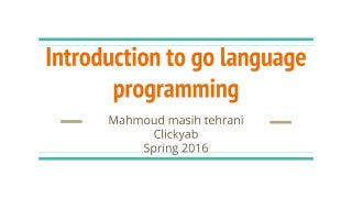 Introduction to Go programming language | PPT