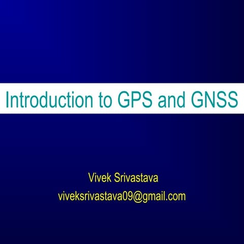 Introduction to gps and gnss | PPT | Auto Navigation Systems | Auto Technology