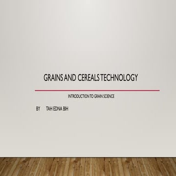 Grain structure of major cereals, pulses and oilseed | PPTX
