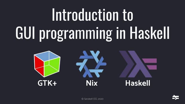 Vladislav Zavialov – Introduction to GUI programming in Haskell | PPT Vladislav Zavialov – Introduction to GUI programming in Haskell | PPT