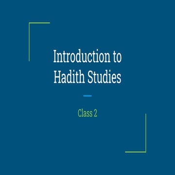 Introduction to Hadith Studies - Class 2.pdf