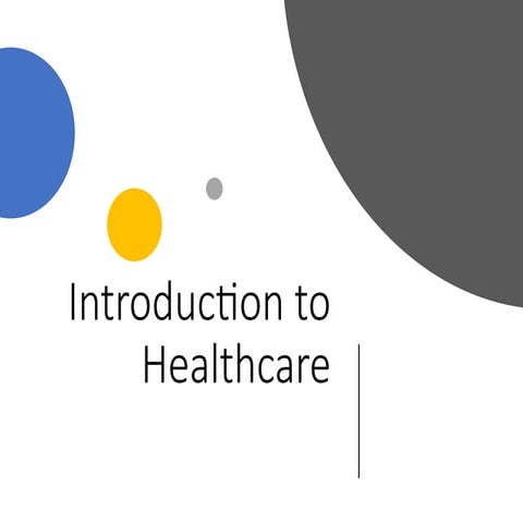 Introduction_to_Healthcare very important .pptx
