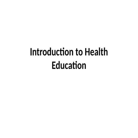 An introduction to health educaiton.pptx