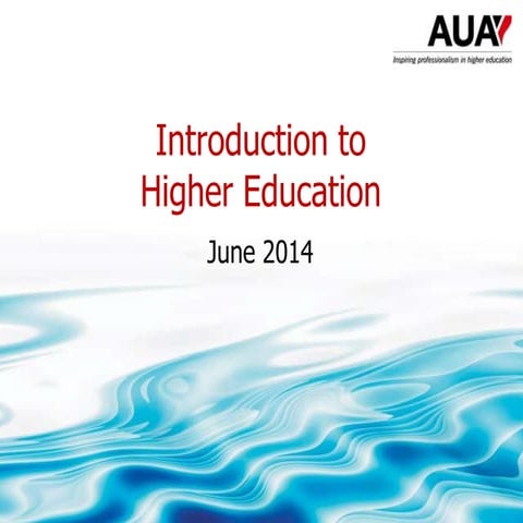 Introduction to Higher Education (June 2014) | PPT