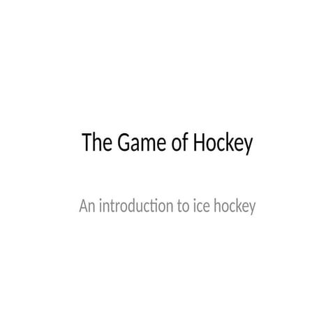 Introduction_to_Hockey PowerPoint Presentation | PPTX