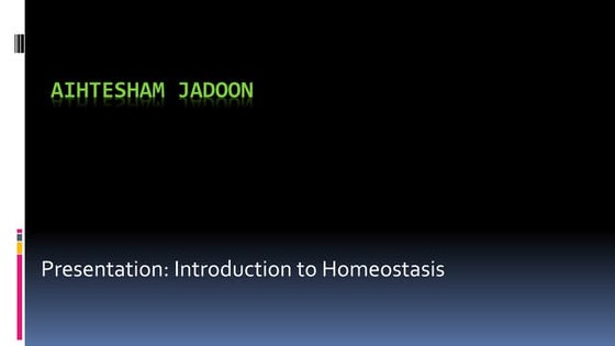 Lesson 1 Homeostasis: Homeostasis and Internal Regulation | PPT