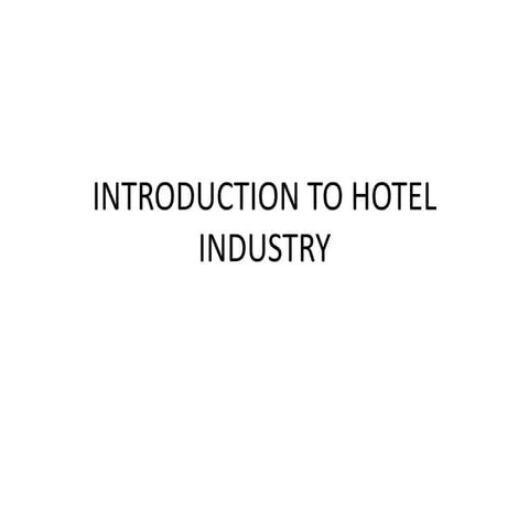 Introduction to hotel industry | PPT