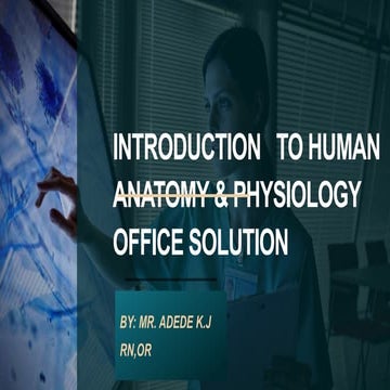 INTRODUCTION TO HUMAN ANATOMY & PHYSIOLOGY.pptx