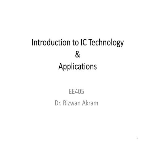 Introduction to ic technology and applications | PDF