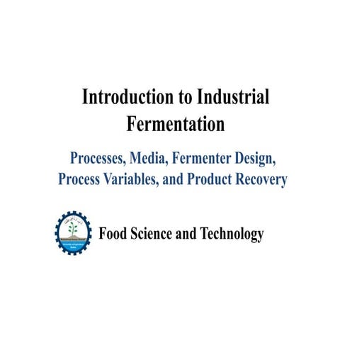 Introduction to Industrial Fermentation.pptx