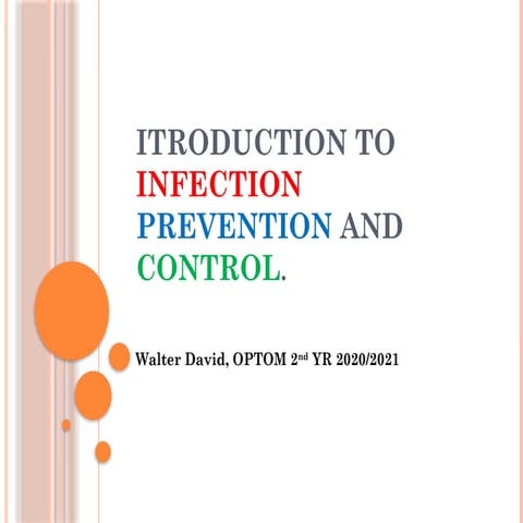 INTRODUCTION TO INFECTIONS,PREVENTION & CONTROL.pptx