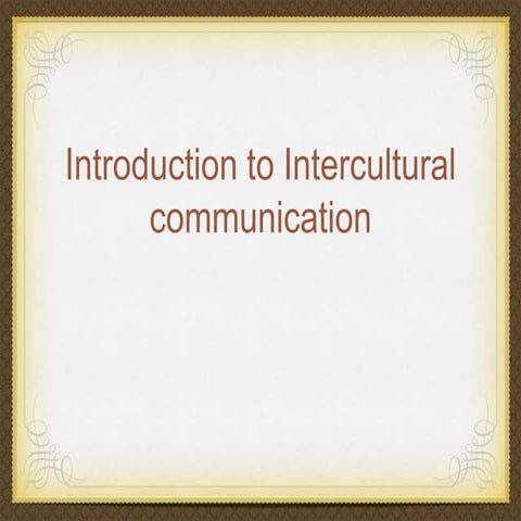 Introduction to intercultural communication | PDF