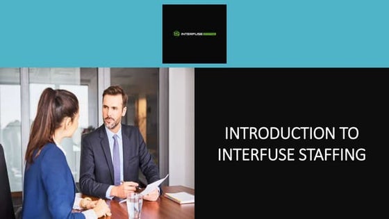 Interfuse Staffing presentations