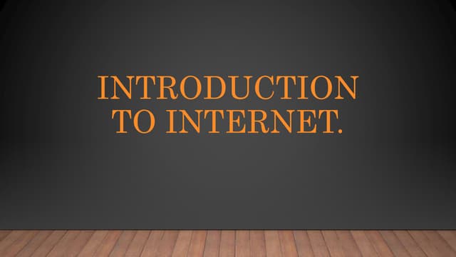 Introduction to internet | PPTX