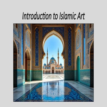 Introduction to Islamic Art and Architecture.pptx