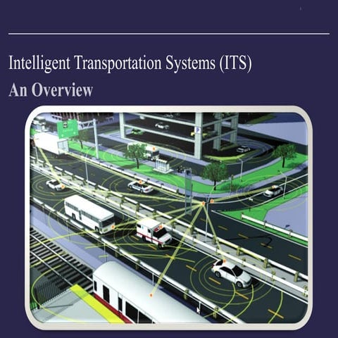 ITS - Intelligent Transport System - An Overview | PPT
