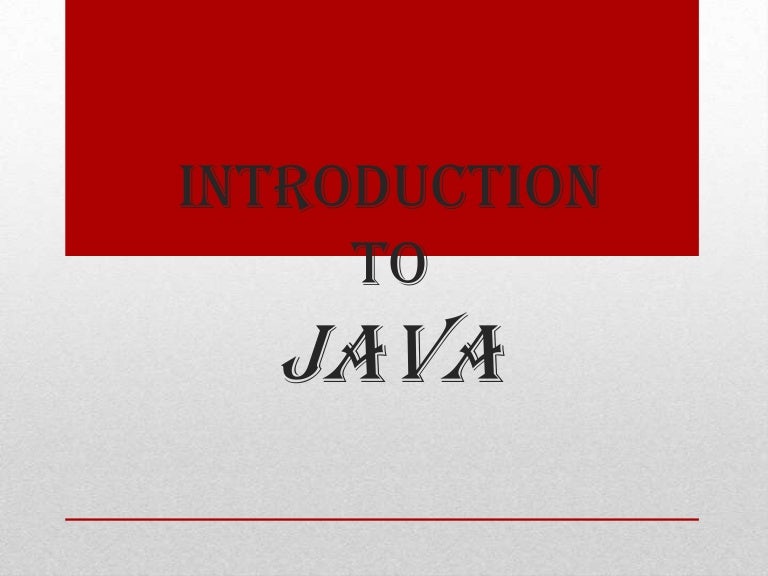 Introduction To Java