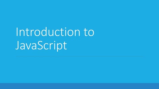 Introduction to JavaScript (1).ppt Introduction to JavaScript (1).ppt