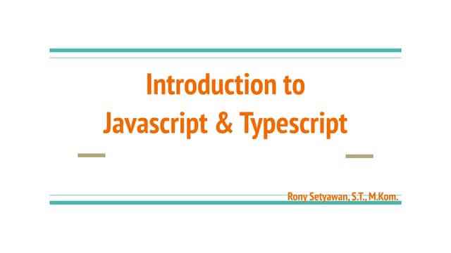Introduction to Javascript and Typescript.pdf Introduction to Javascript and Typescript.pdf