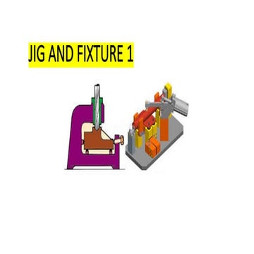 INTRODUCTION TO JIGS AND FIXTURES FOR POLYTECHNIC.pptx