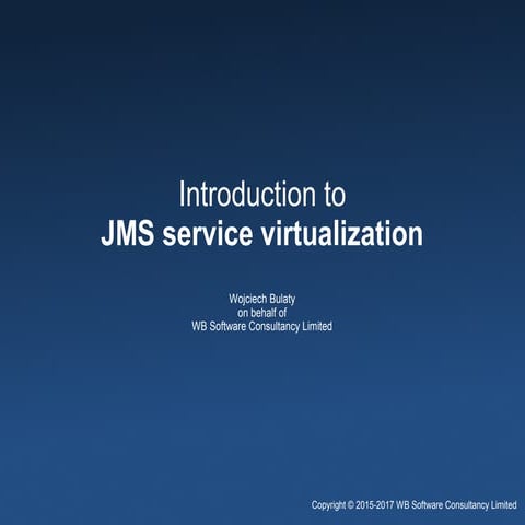 Introduction to JMS service virtualization | PPT