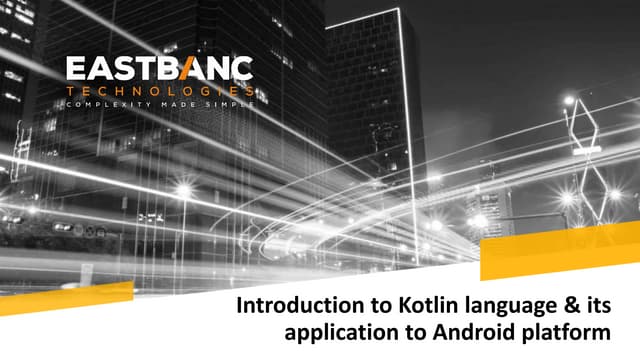 Introduction To Kotlin Language And Its Application To Android Platform Ppt