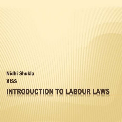 Introduction to labour laws copy | PPTX