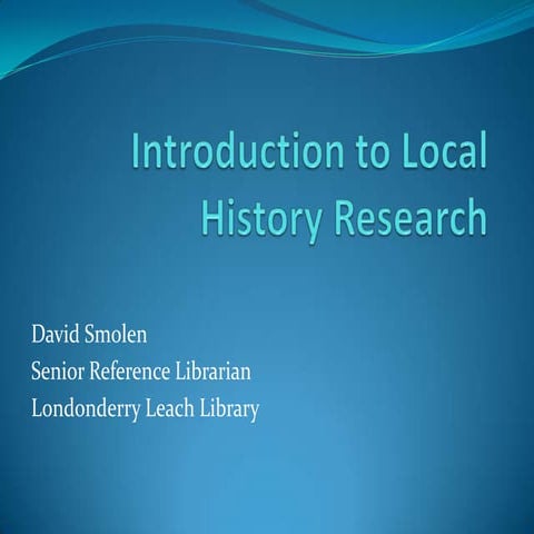 Introduction to local history research | PPTX