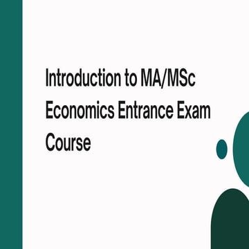 Introduction to MA-MSc Economics Entrance Exam Course.pdf