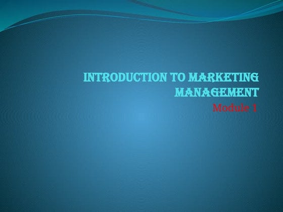 MARKETING MANAGEMENT PPT ON INTRODUCTION | PPTX