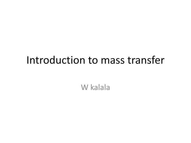 Mass transfer | PPTX