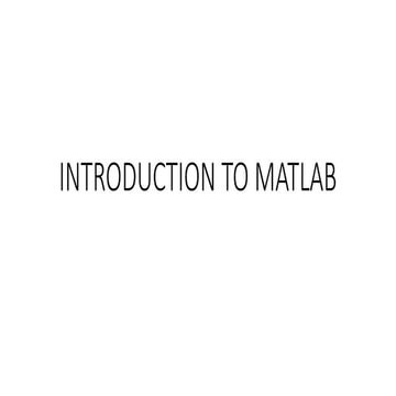 INTRODUCTION TO MATLAB and its application. | PPTX