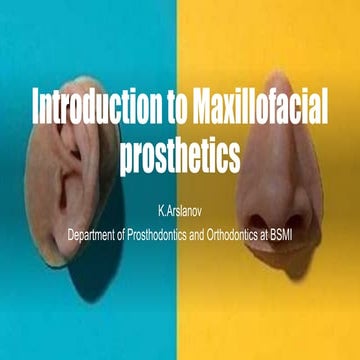 Introduction to Maxillofacial Prosthodontics.pptx