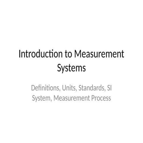 introduction_to_measurement_systems_full.pptx