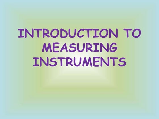 Measuring instruments ppt | PPTX