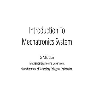 Introduction To Mechatronics System.pptx | Robotics | Technology & Computing