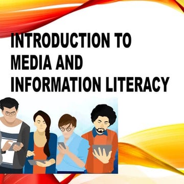 INTRODUCTION TO MEDIA AND INFORMATION LITERACY PPT 2.pptx