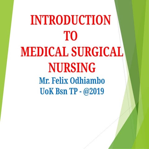 INTRODUCTION TO MEDICAL SURGICAL NURSING (1).pptx