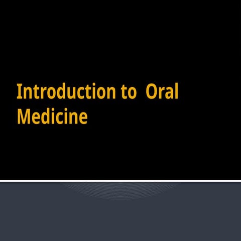 introduction to Oral Medicine and Radiology | PPTX